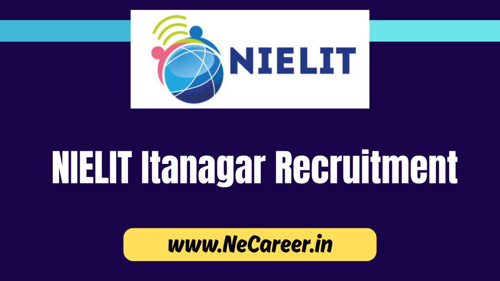 NIELIT Itanagar Recruitment 2025 – Walk-In for 03 IT Faculty Vacancies